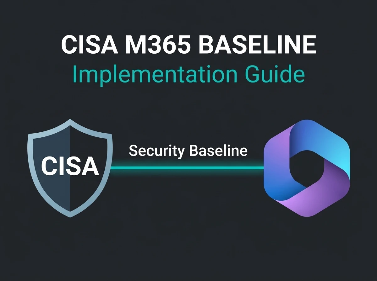 CISA M365 Security Baseline Guide | Falconer Security